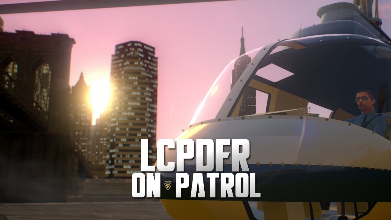 ON PATROL - LCPDFR [DAY 73] HELICOPTER PATROL - YouTube