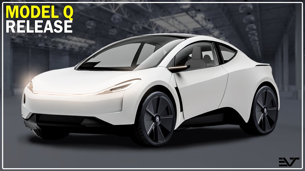 New Update! Tesla Model Q 2025 Release Soon Than Expected! Elon Musk ...