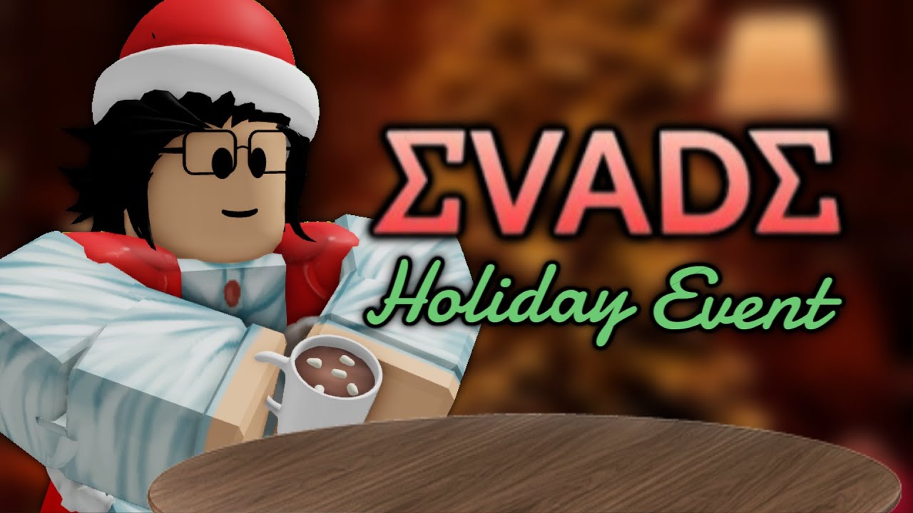 Evade HOLIDAY EVENT (I'm Tired) - joins are ON - YouTube