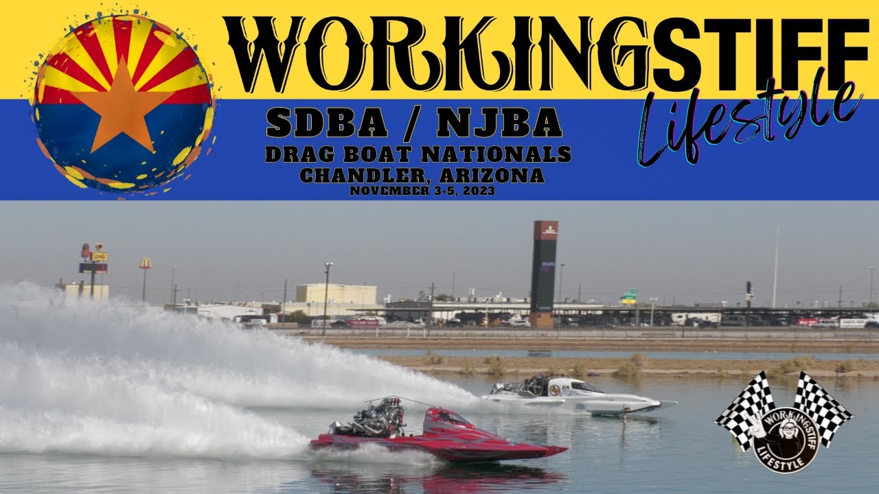 SDBA / NJBA Drag Boat Nationals 2023, Wild Horse Pass, Firebird Lake ...