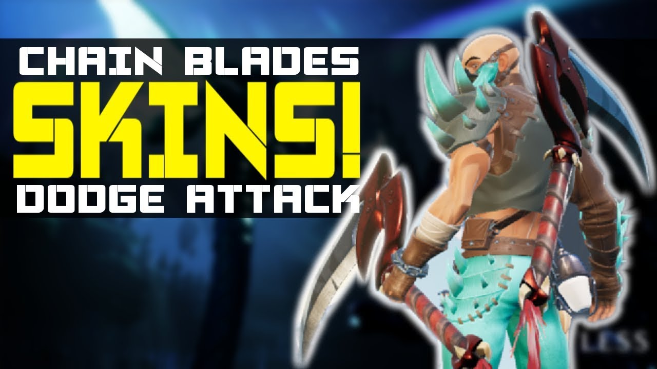 NEW Chain Blade Skins and Dodge Attack Dauntless - YouTube