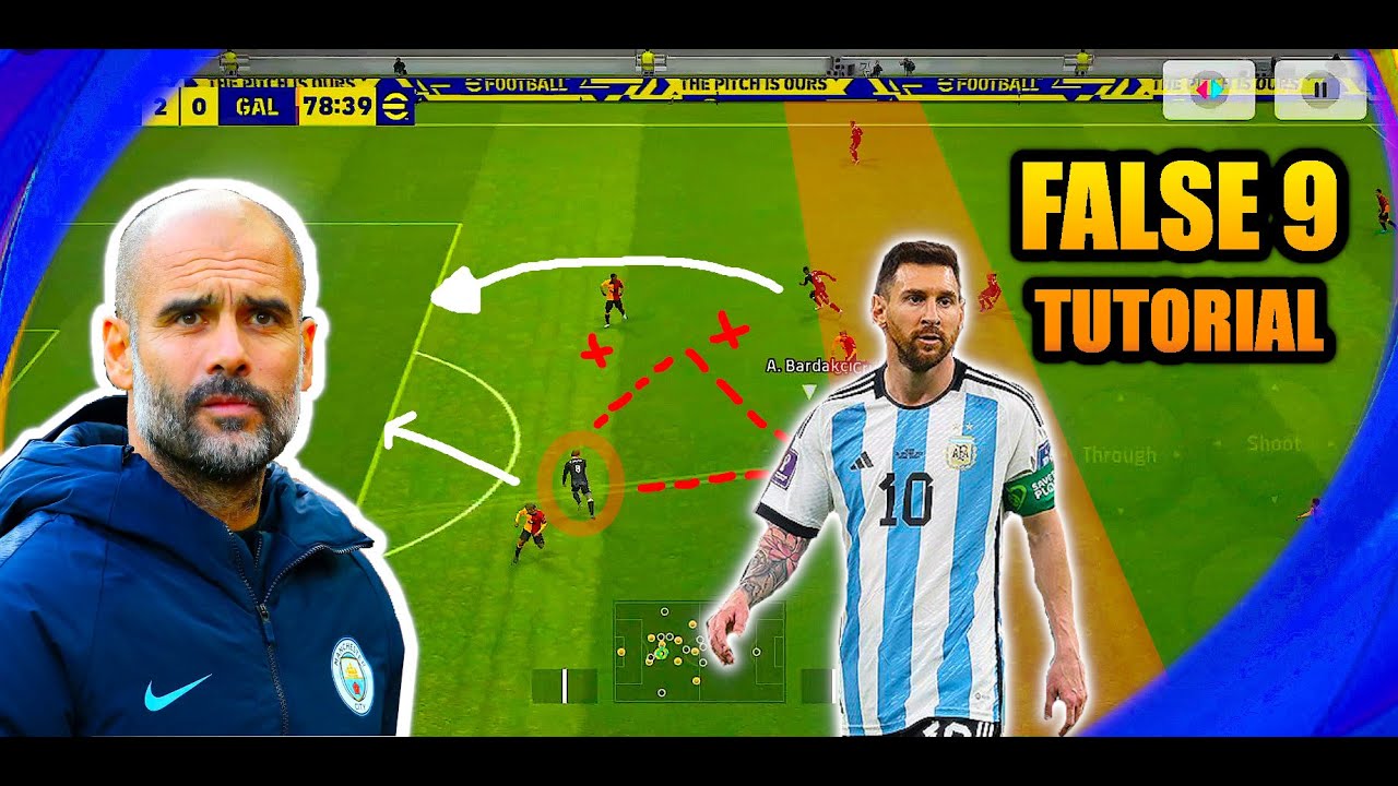 Efootball 2023 False 9 Tutorial Guide Possession Best Formations