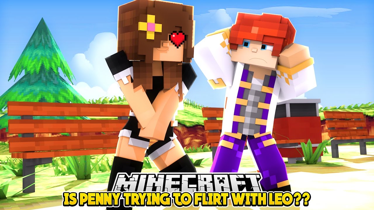 IS PENNY FLIRTING WITH LEO BEHIND CARLYS BACK? w/Penny | Minecraft ...
