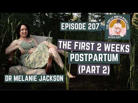 Episode 207 - The First 2 Weeks Postpartum (Part 2)