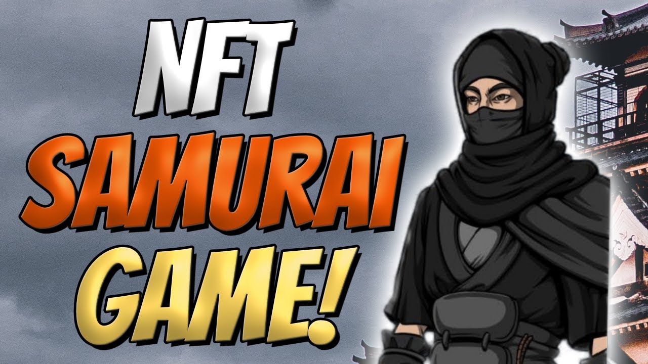 EPIC NFT SAMURAI FIGHTING GAME! UPCOMING PLAY TO EARN GAME SAMURAI ...