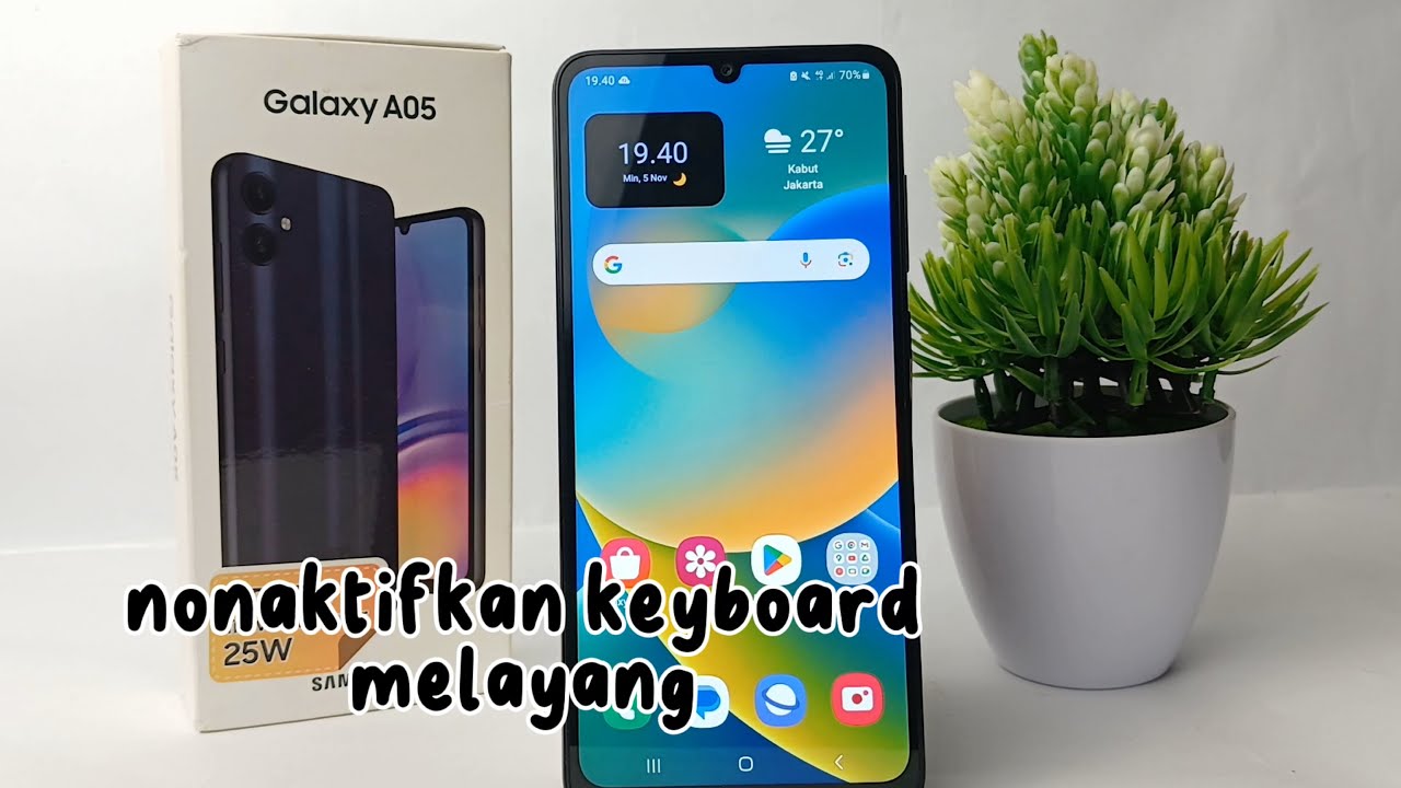 Cara Mengatasi Keyboard Mengambang Samsung A05, A05s - YouTube