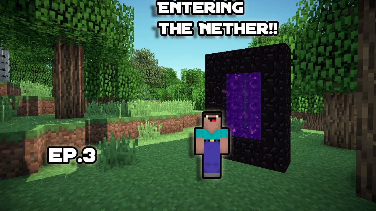 Minecraft Lets Play - Entering the Nether!! - Ep.3 - YouTube