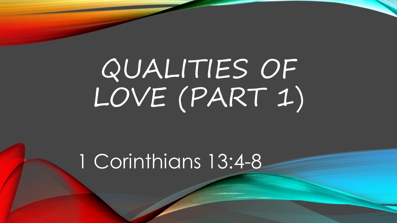Qualities of Love Part 1 - YouTube