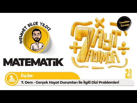 3. Adım 7. Ders Gerçek Hayat Durumları ile İlgili Dizi Problemleri
