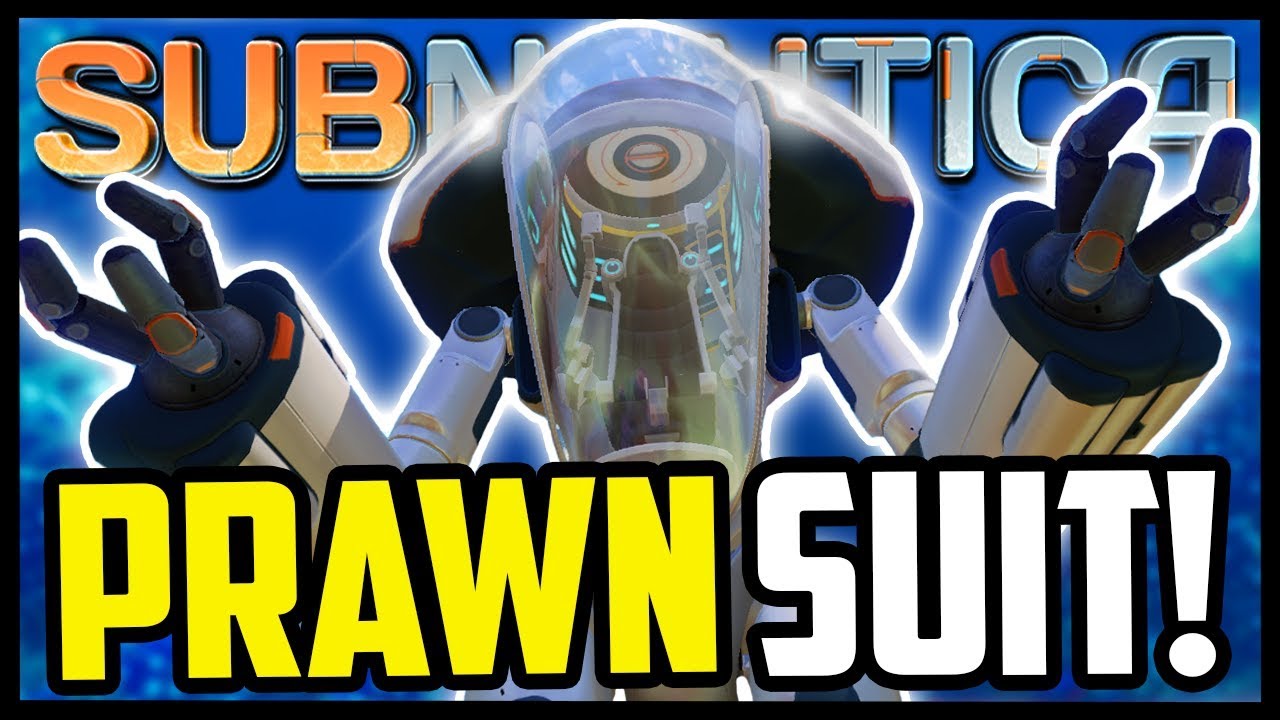 THE MIGHTY PRAWN SUIT! | Finding All Prawn Suit Fragments | Subnautica ...