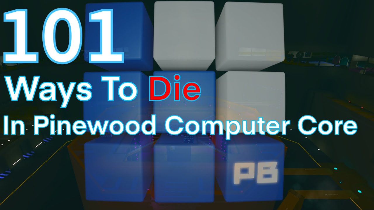 101 Ways To Die in Pinewood Computer Core - YouTube