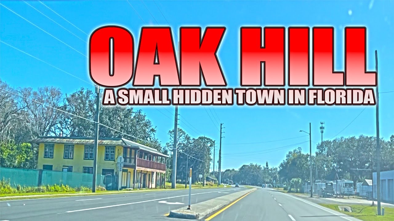 OAK HILL FLORIDA: A Small Hidden Rural Town In Florida - YouTube