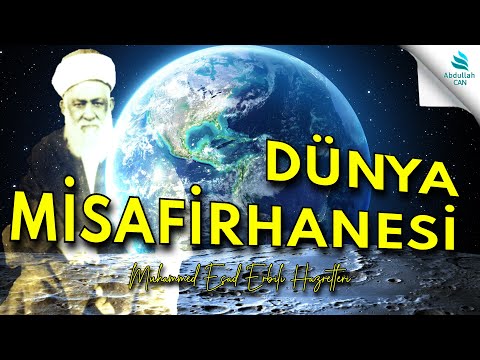 104. MEKTUB - DÜNYANIN HALİ - Muhammed Esad Erbili Hazretleri (K.s.)