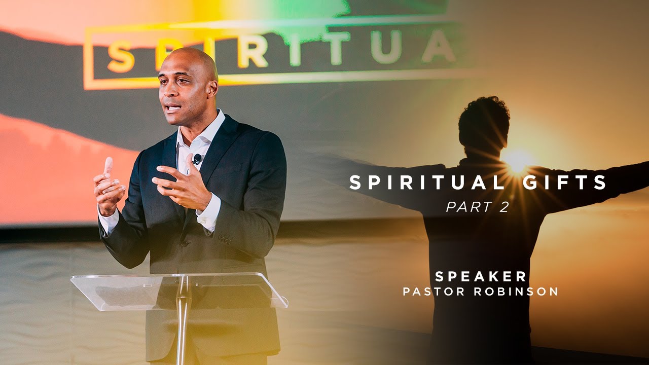Spiritual Gifts: Part 2 | Pastor Eddie Robinson | Star City Church ...