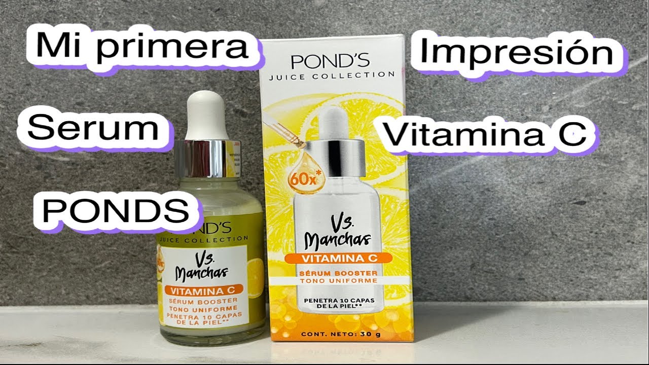 MI PRIMERA IMPRESION DE SERUM VS.MANCHAS VITAMINA C PONDS FUNCIONARA ...