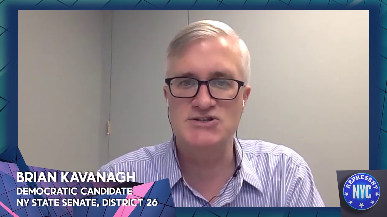 Represent NYC Election Coverage: Brian Kavanagh Candidate Statement ...
