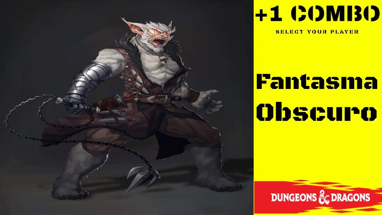 Combo da Semana - Fantasma Obscuro para Dungeons and Dragons 5e - YouTube