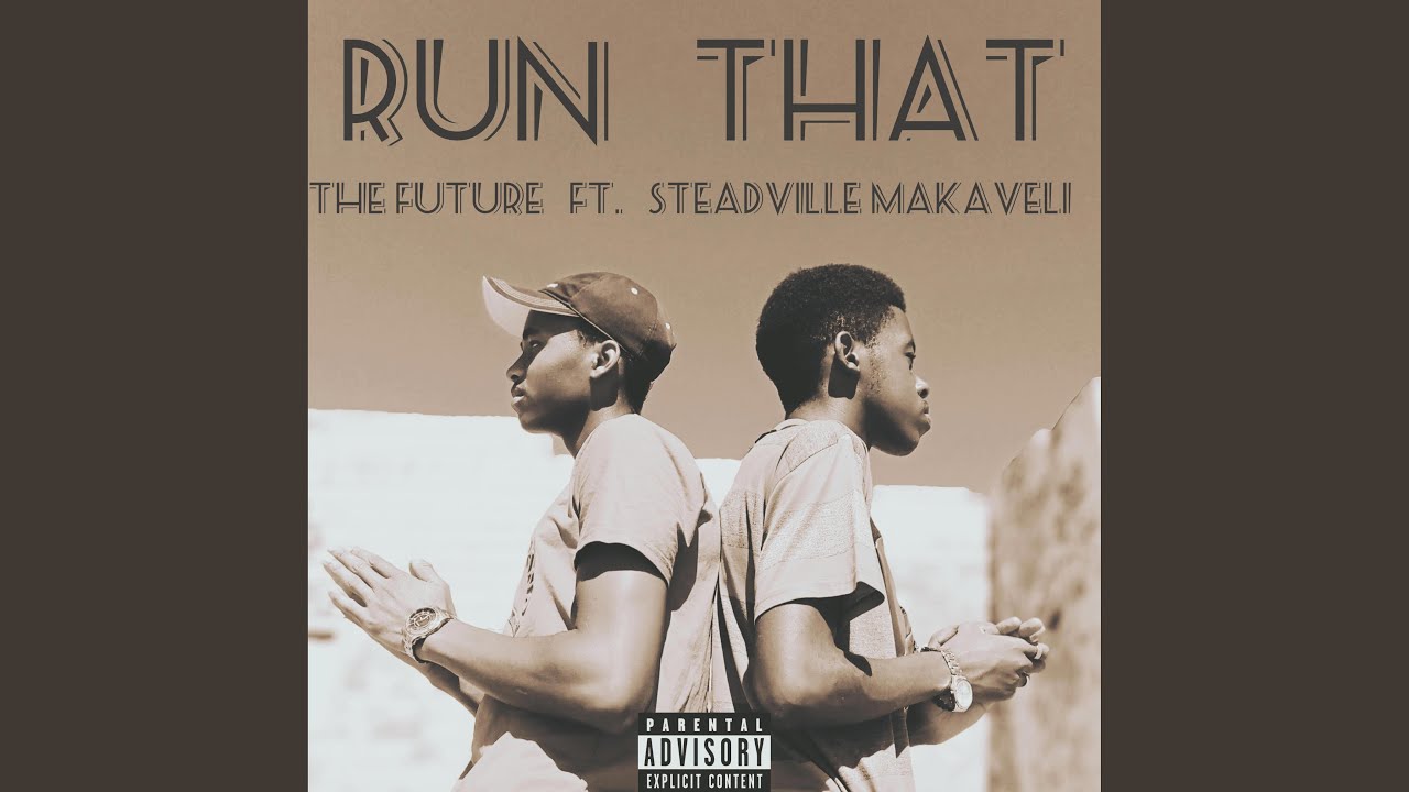 Run That (feat. Steadville Makaveli) - YouTube