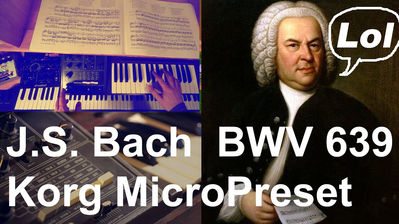 J.S. Bach BWV 639 - Korg MicroPreset (old mono synth:) - YouTube