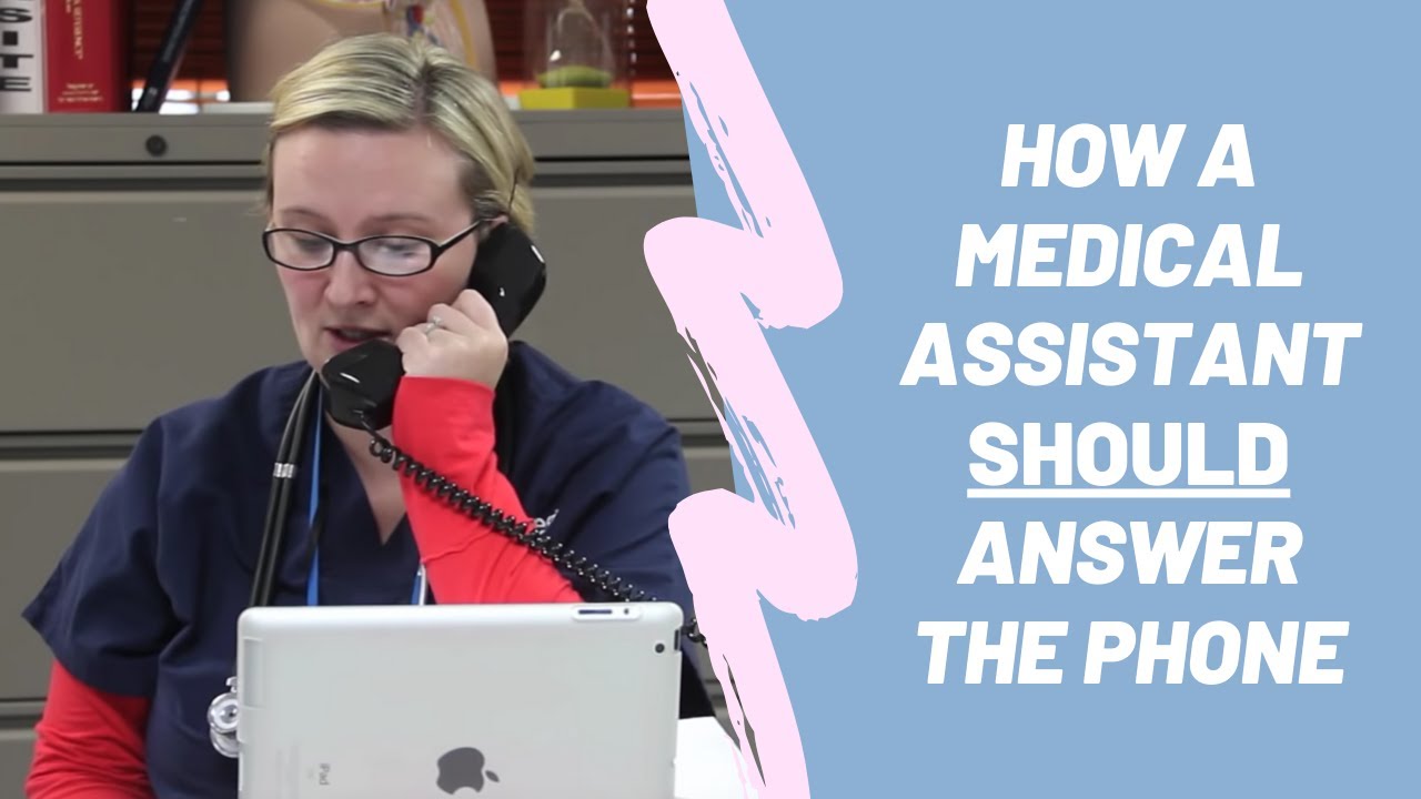 How A Medical Assistant Should Answer the Phone - YouTube