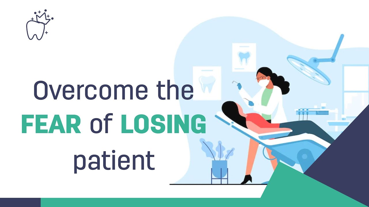 How to Overcome Fear of Losing Patients - YouTube