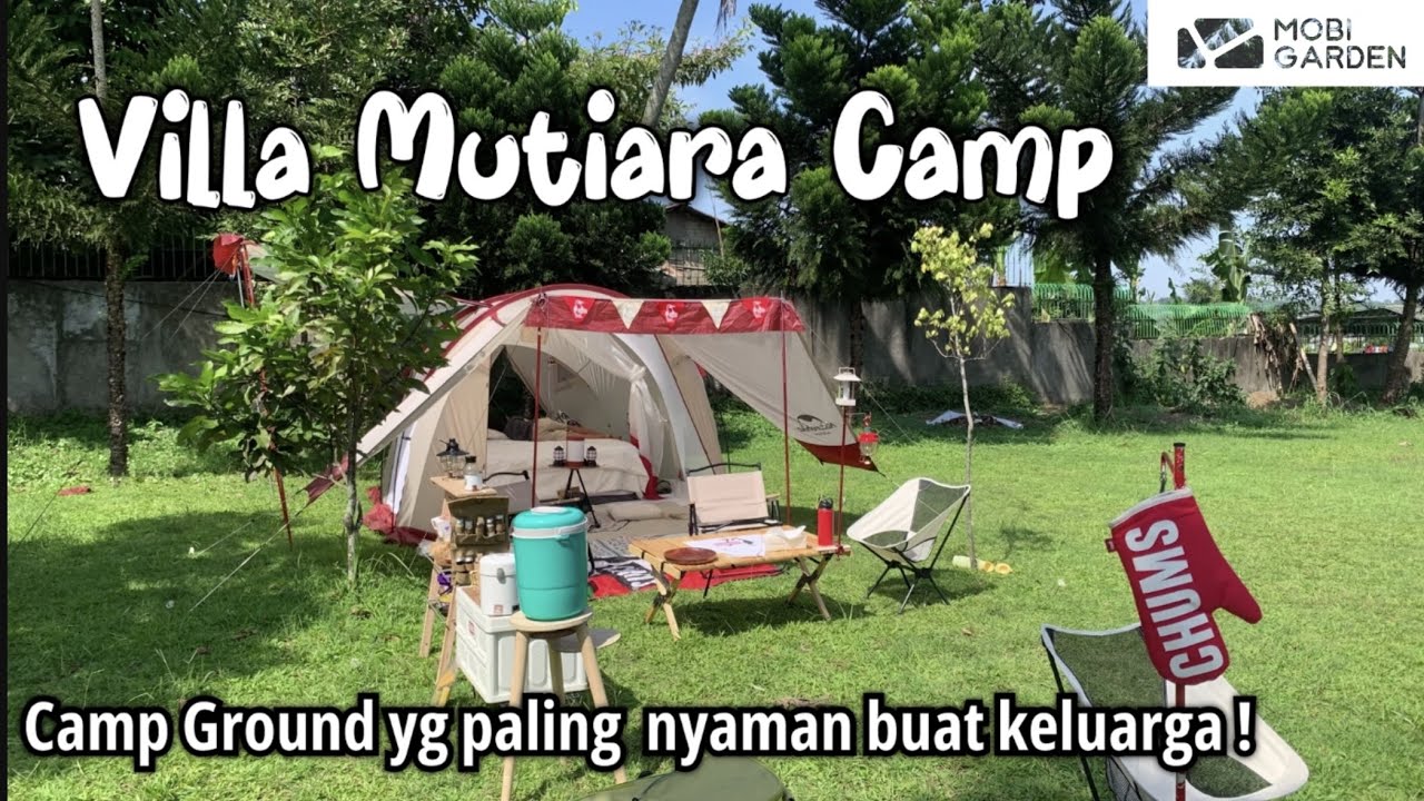 Villa Mutiara Camp | Camping Bareng Mobi Garden IDN | Terbukti seharian ...
