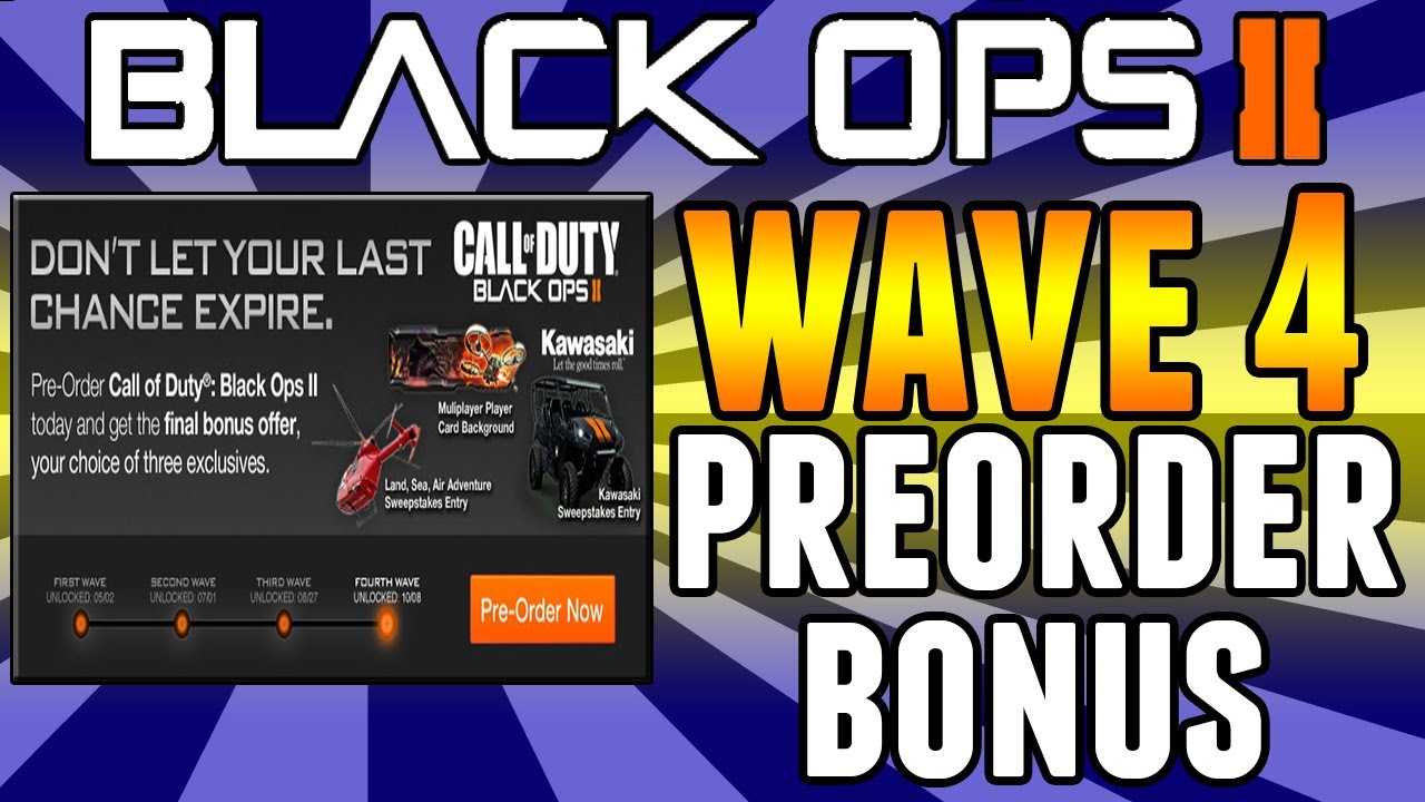 Black Ops 2: "Wave 4 Final Pre-Order Bonus / Prizes Update" (BO2 ...