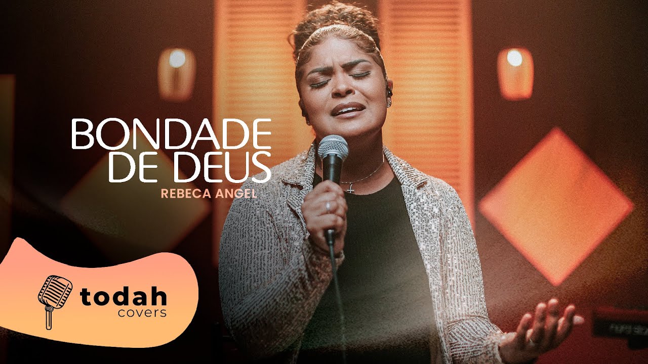 Rebeca Angel | Bondade de Deus [Cover Isaias Saad] - YouTube