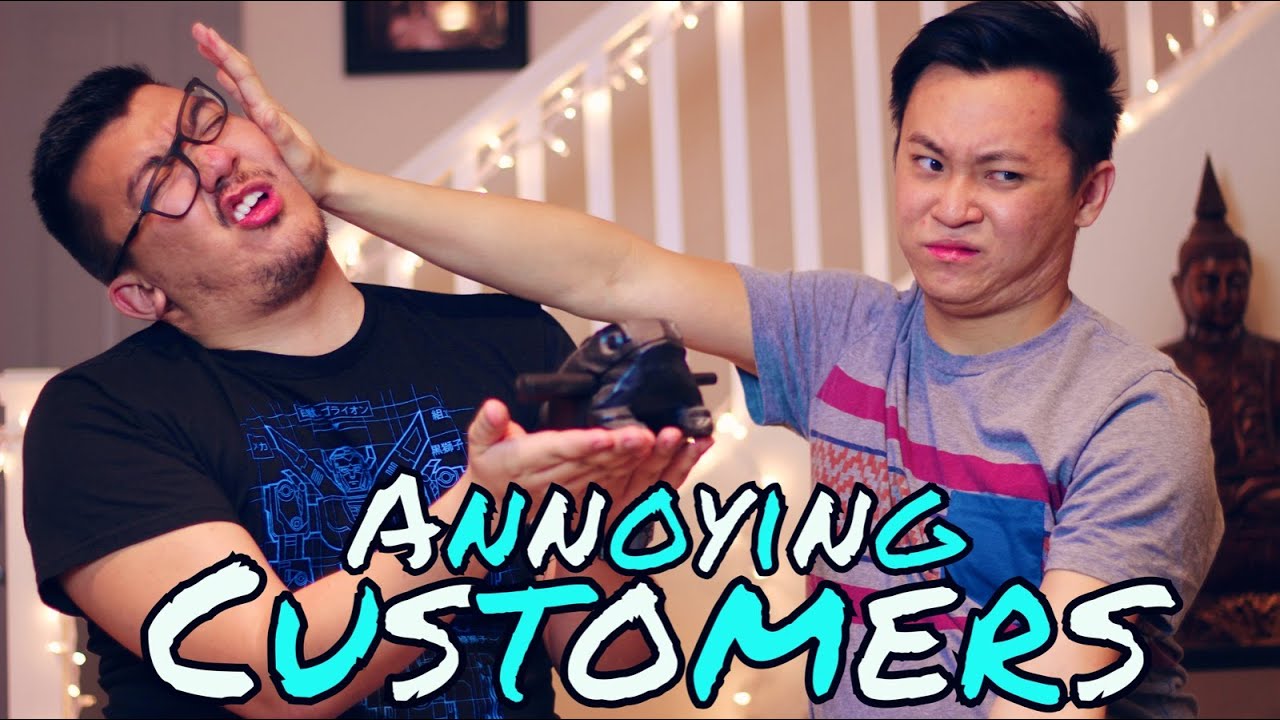 ANNOYING CUSTOMERS - YouTube