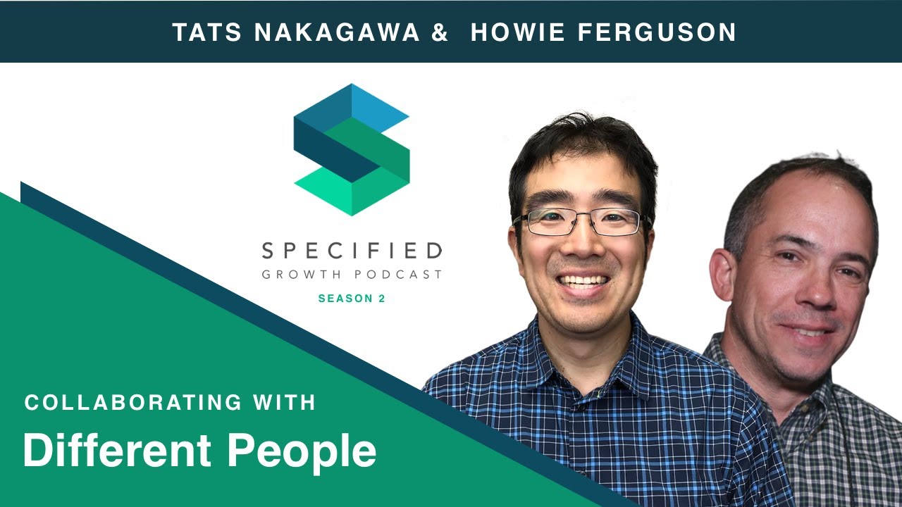 Collaborating With Different People (With Howie Ferguson, Executive ...