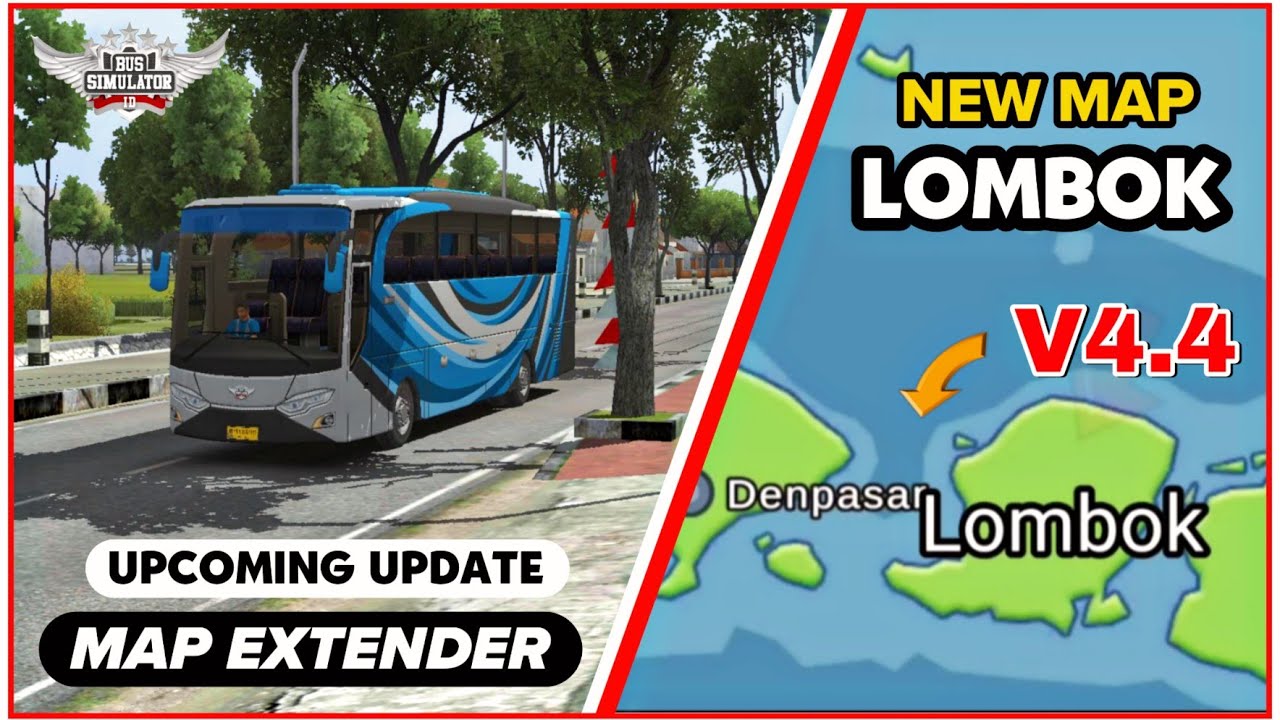 UPCOMING UPDATE V4.4 !! New Map Extender In Bus Simulator Indonesia ...