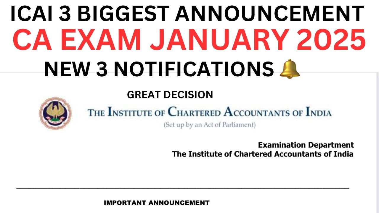 Breaking News | ICAI 3 Biggest Announcements CA Exam January 2025 ...
