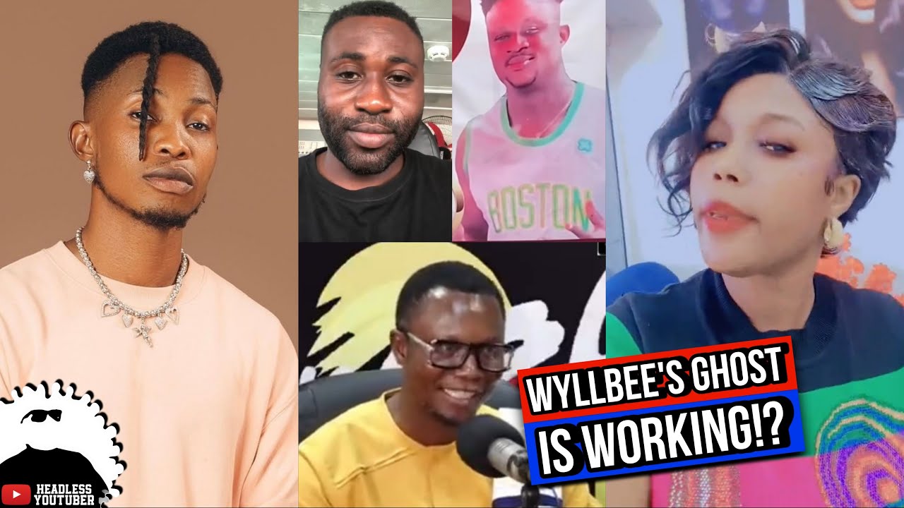 "WyllBee's Ghost is Haunting People. He Chop Nana Yaa 2 times". Guy ...