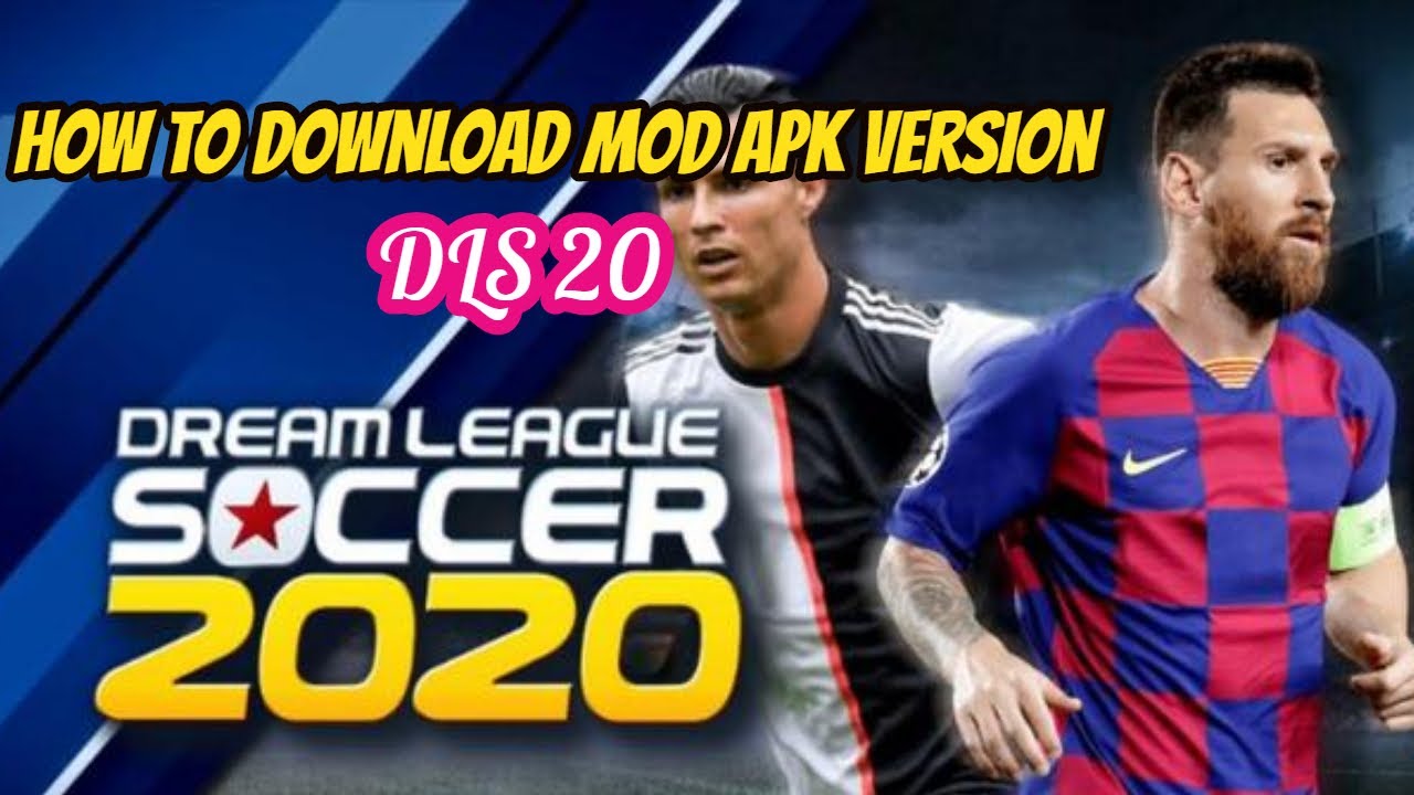 Dream League Soccer DLS 2020 MOD APK 🔥 BEST WAY TO GET UNLIMITED MONEY ...
