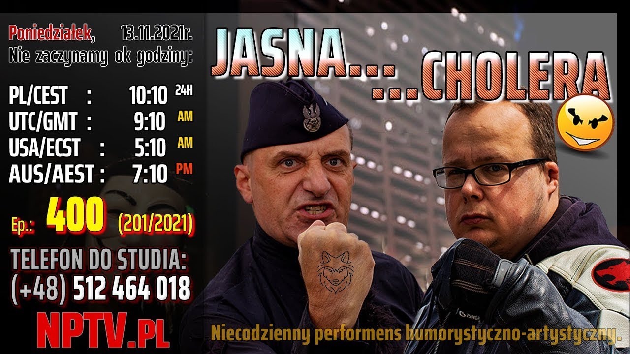 Jasna... ...Cholera! Pon. 13.12.2021 Wojciech Olszański, Marcin ...