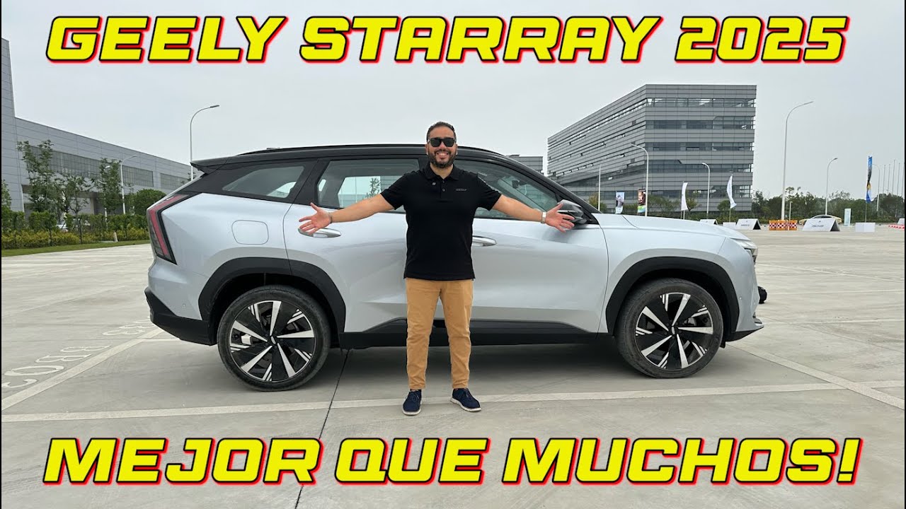 GEELY STARRAY 2025 - Un SUV que sumamente equipado, complica la competencia! - YouTube
