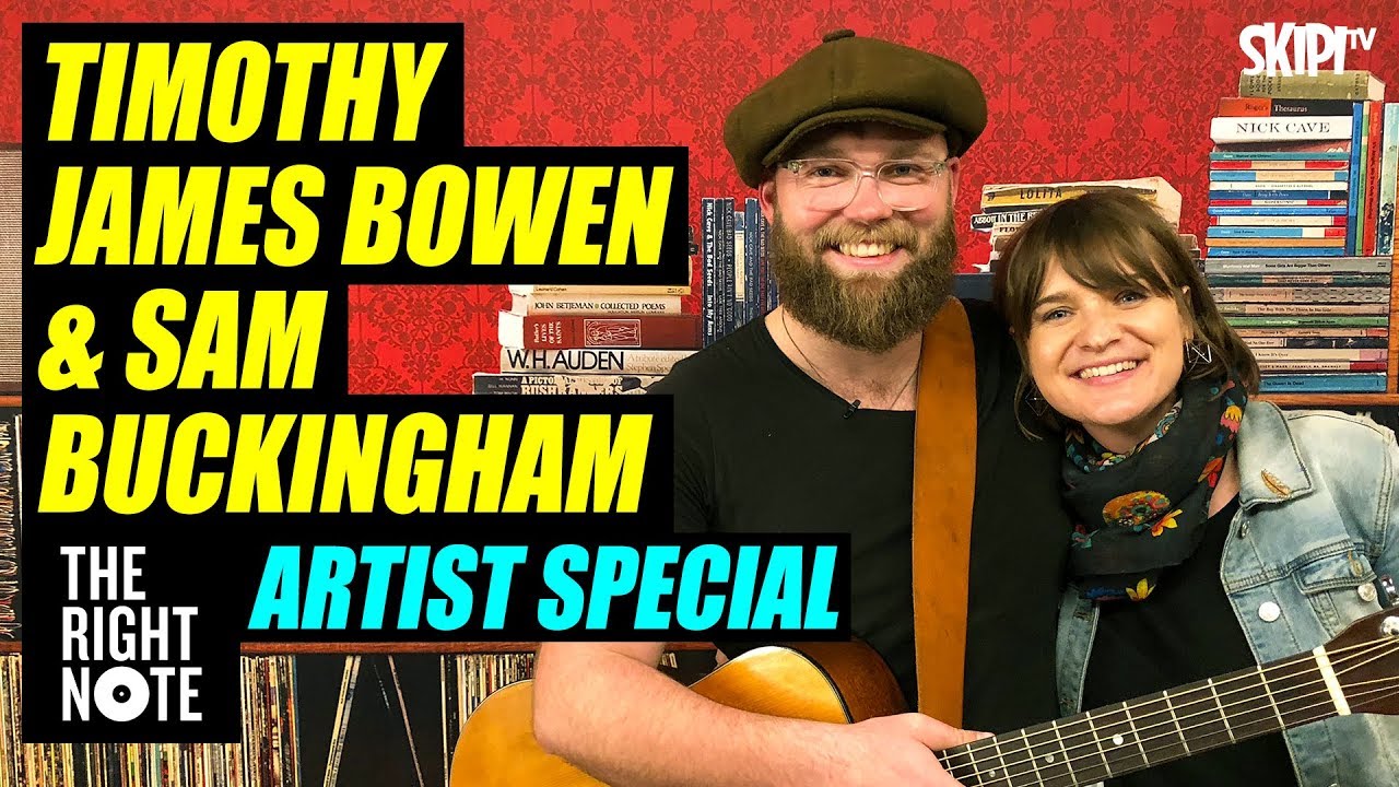 Timothy James Bowen & Sam Buckingham - Artist Special on The Right Note ...