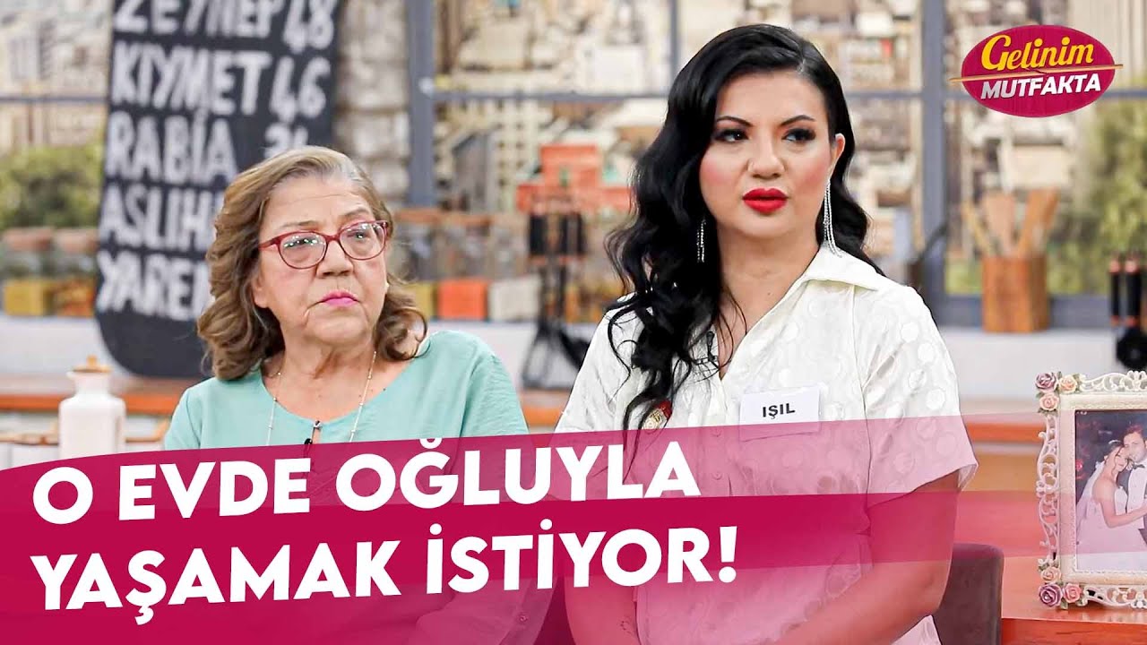 Ramize Hanım ve Işıl Arasındaki Çözülemeyen" Ev Krizi" - Gelinim ...