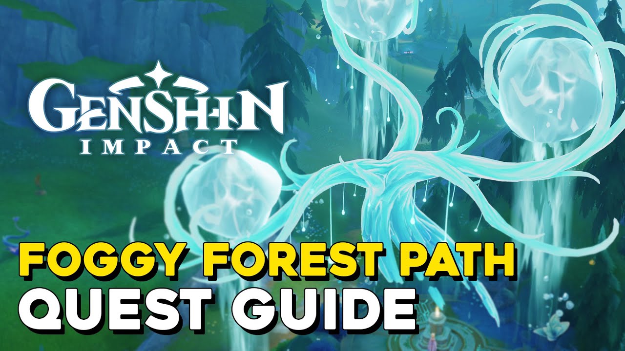 Genshin Impact Foggy Forest Path World Quest Guide - YouTube