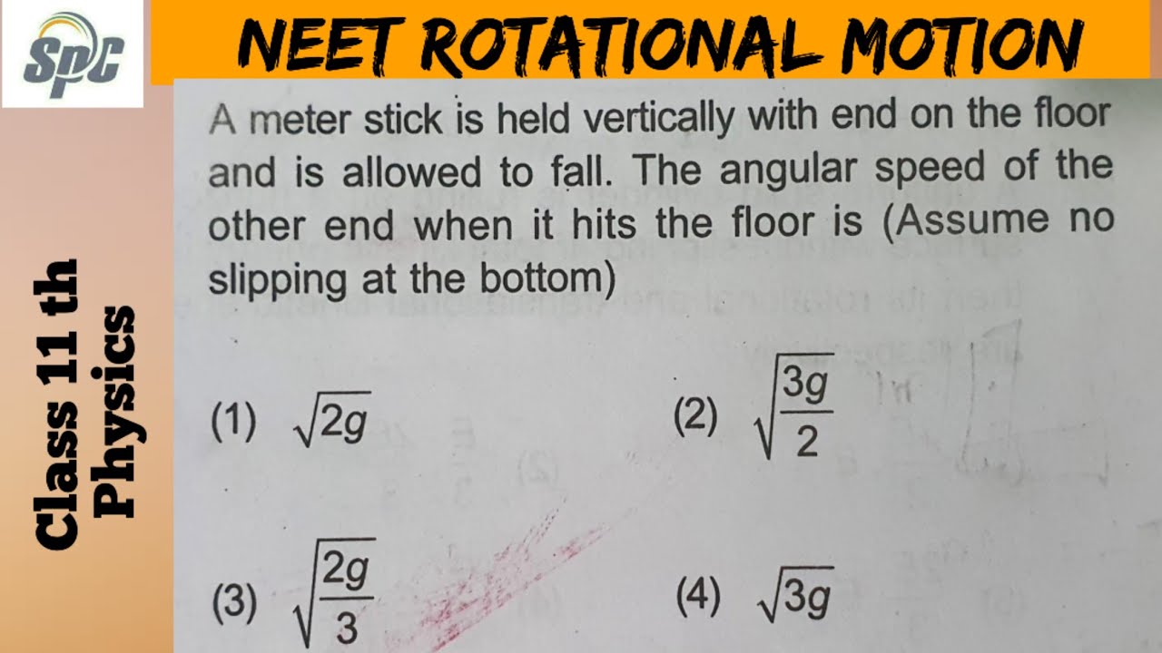 A meter stick is held vertically with end on the floor and is allowed ...