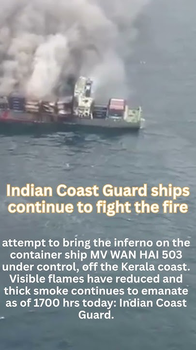 Indian Coast Guard ships continue to fight the fire #shorts - YouTube