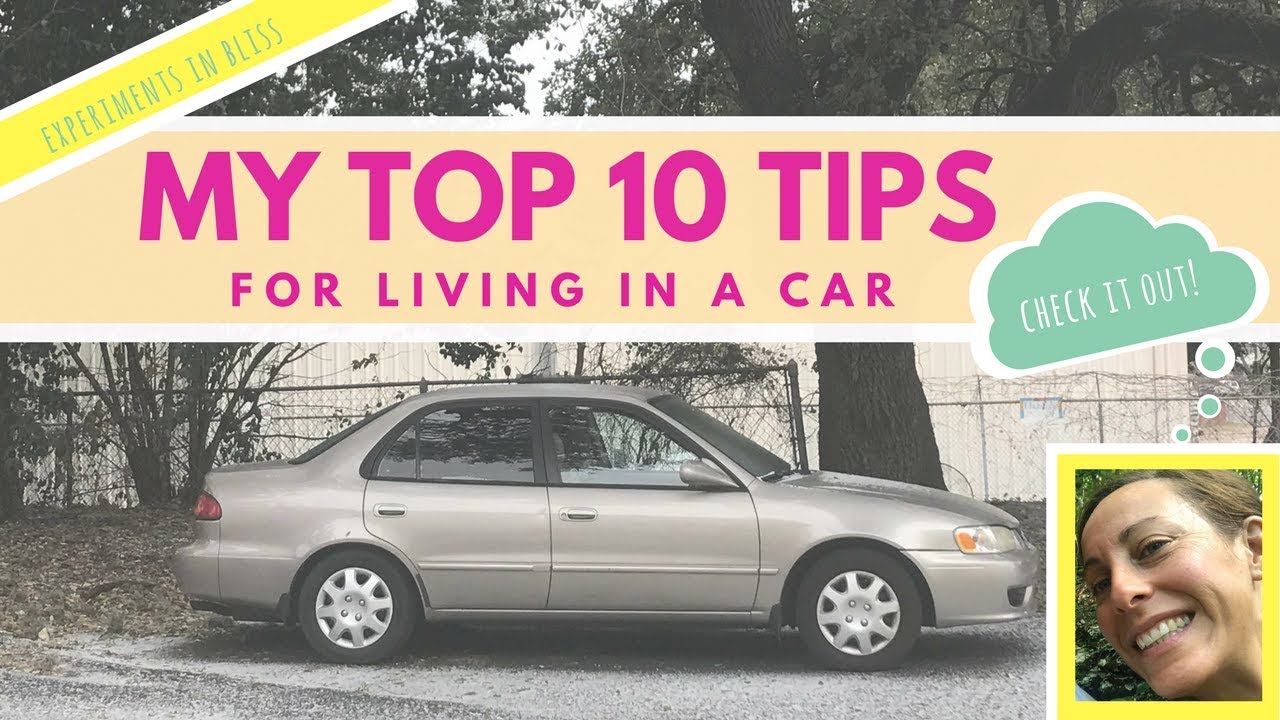 Top 10 Tips for Living in a Car - YouTube