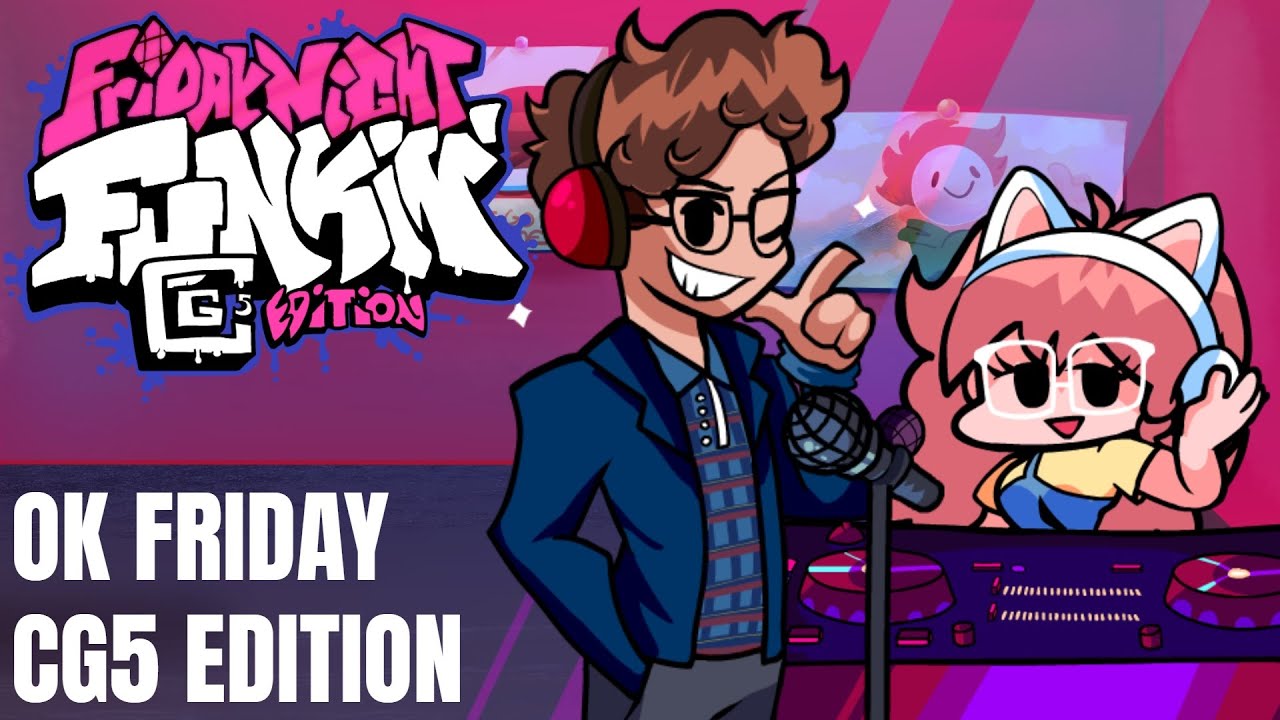 Friday Night Funkin Ok Friday CG5 Edition! - YouTube