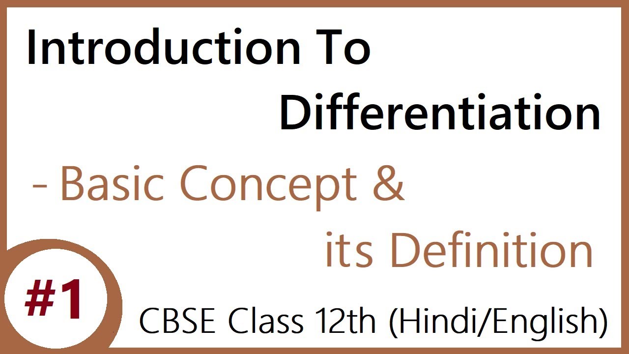 #1 | Introduction to Differentiation | Definition and Basic Concept ...