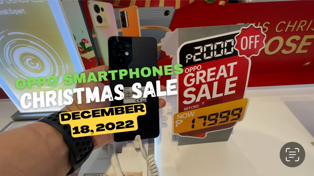 OPPO PRICE DROP | OPPO CHRISTMAS SALE DEC 2022 | OPPO RENO 7, OPPO A17 ...