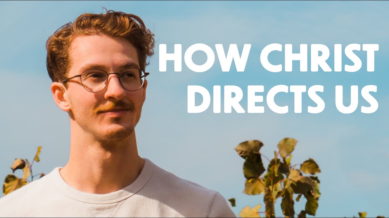 How Christ Directs Us - YouTube