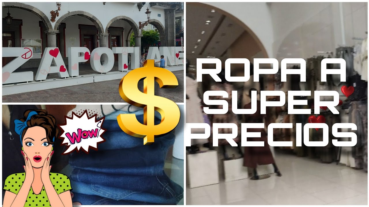 ZAPOTLANEJO Y SU ROPA A PRECIO DE MAYOREO Y MENUDEO para toda la ...