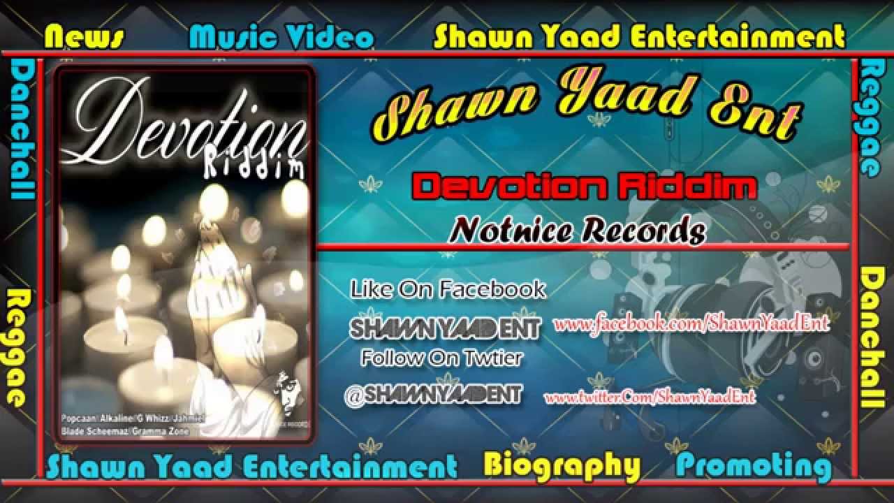 Devotion Riddim Mix - April 2014 - Notnice Records || @Dj_Musiq_Kyd ...