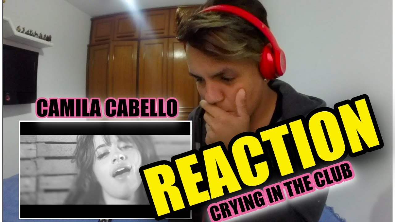 Camila Cabello - Crying in the Club | REAÇÃO (Official Video) - YouTube
