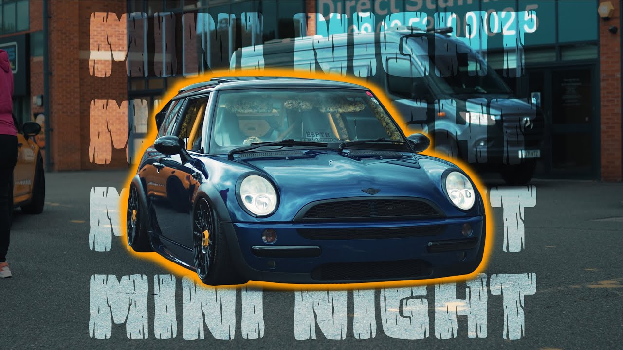 Mini night @ The Drivers HQ Derby Meet - YouTube